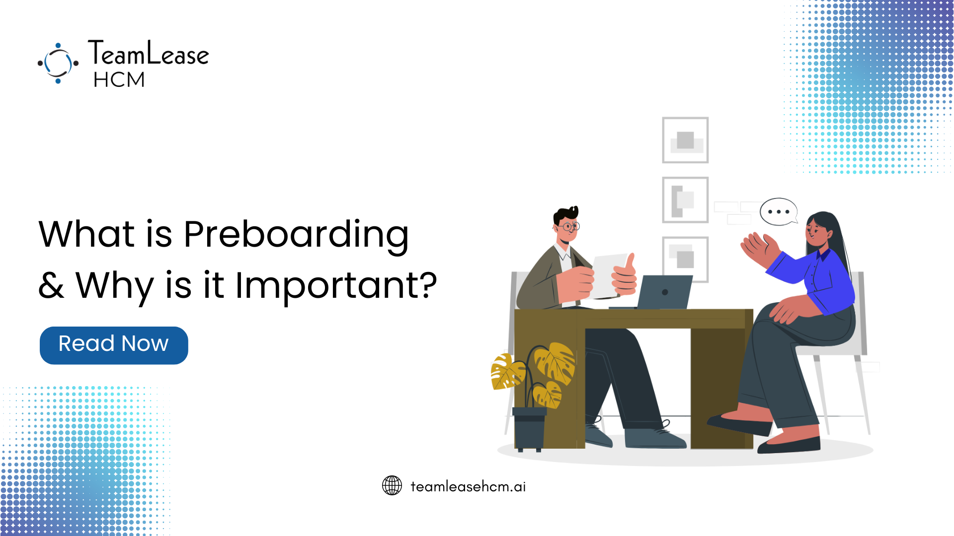 What is Preboarding & Why is it important? - Teamlease HCM